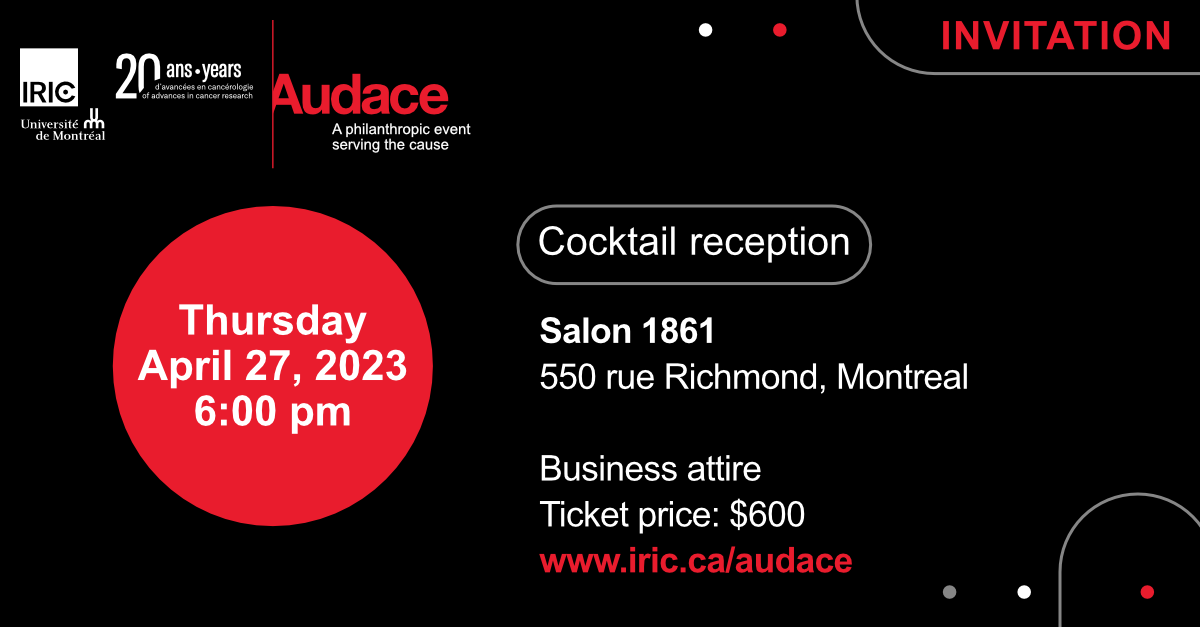 Audace 2023: a special edition for IRIC’s 20th anniversary | IRIC - Institute for Research in ...